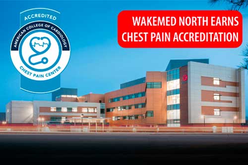 WakeMed North Hospital Earns Chest Pain Accreditation | WakeMed